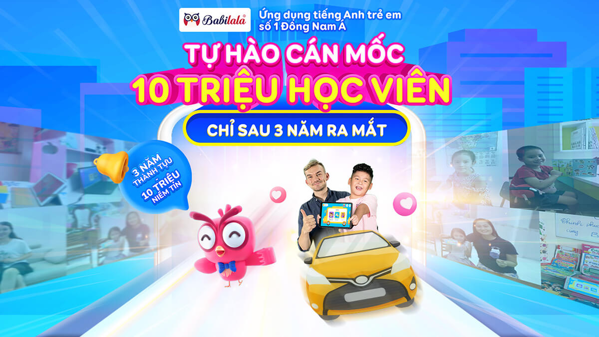 Hành trình chinh phục tiếng Anh của 10 triệu học viên Babilala Class