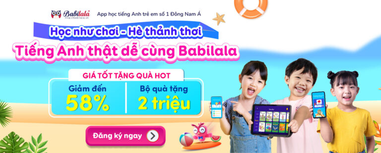 Babilala - Ứng dụng học tiếng Anh online cho trẻ từ 3 - 8 tuổi