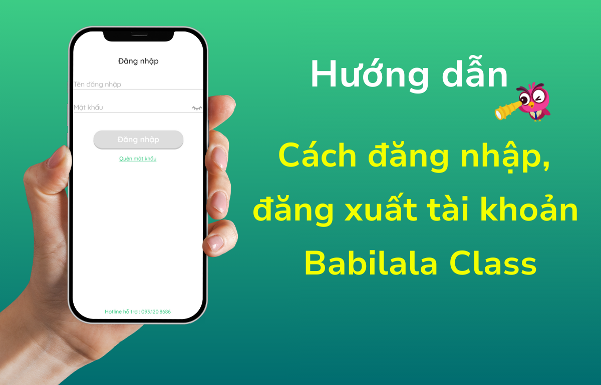 Hướng dẫn đăng nhập và đăng xuất tài khoản Babilala Class
